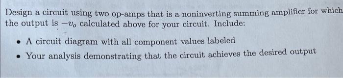 Solved Design a circuit using two op-amps that is a | Chegg.com