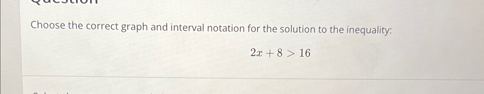 Solved Choose the correct graph and interval notation for | Chegg.com