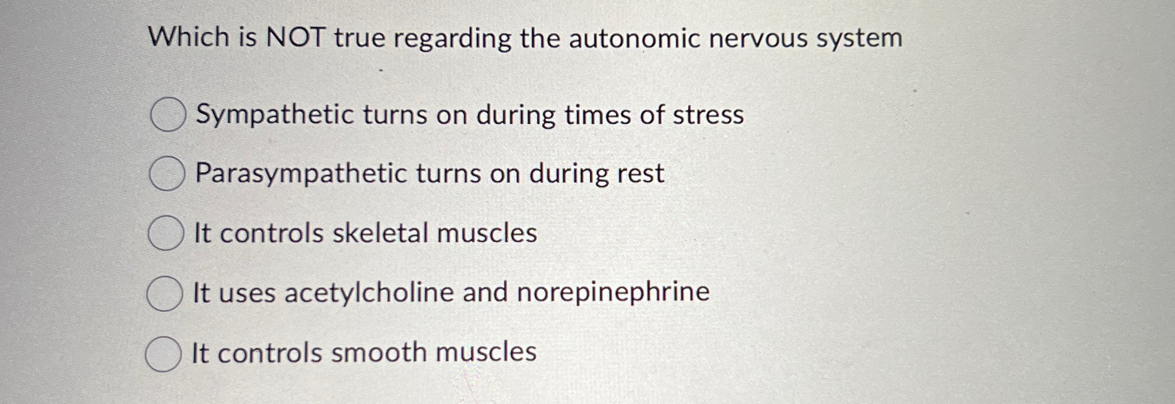 Solved Which is NOT true regarding the autonomic nervous | Chegg.com