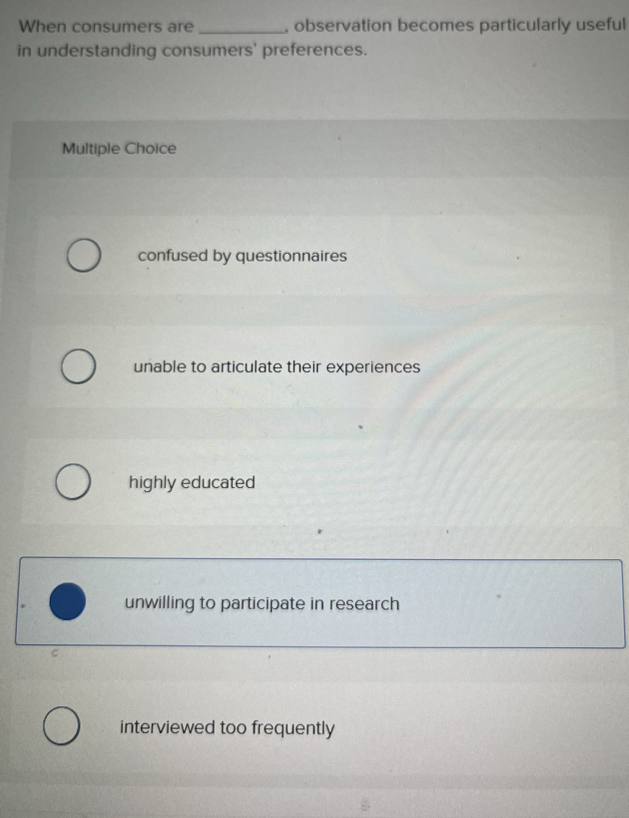 Solved When consumers are, observation becomes particularly | Chegg.com