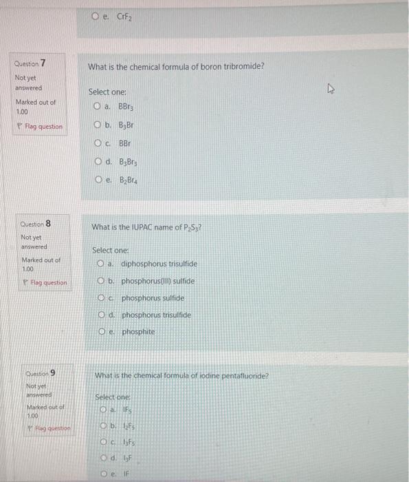 What is the IUPAC name for BiBr3 ? Select one: a. | Chegg.com