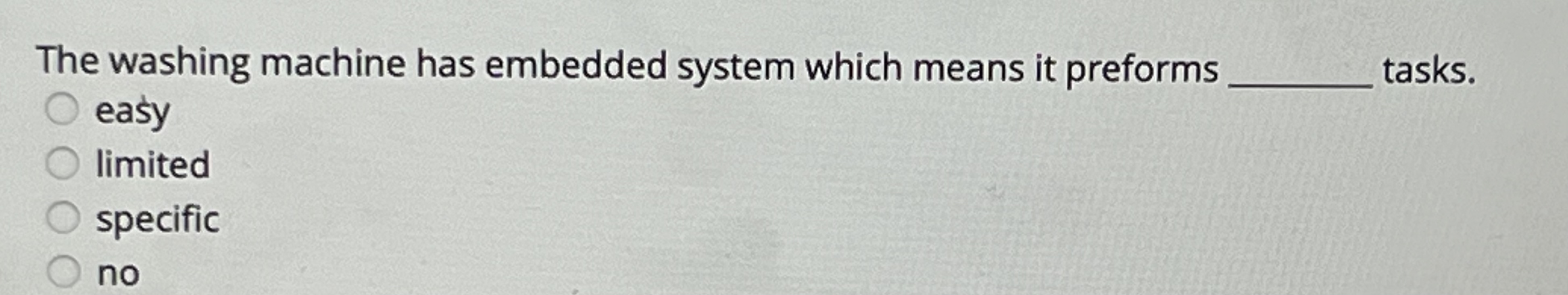 Solved The washing machine has embedded system which means | Chegg.com