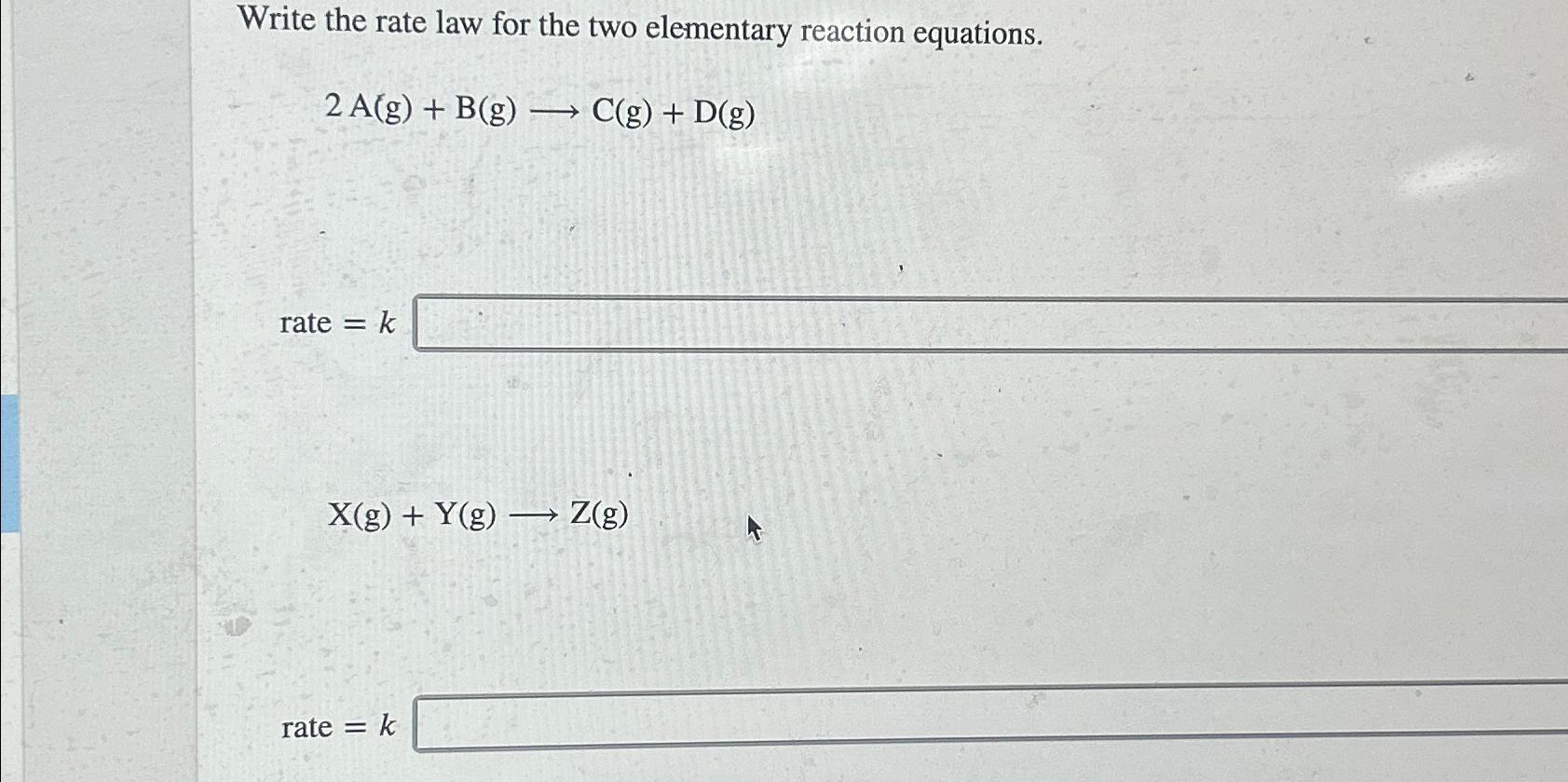 Solved Write the rate law for the two elementary reaction | Chegg.com