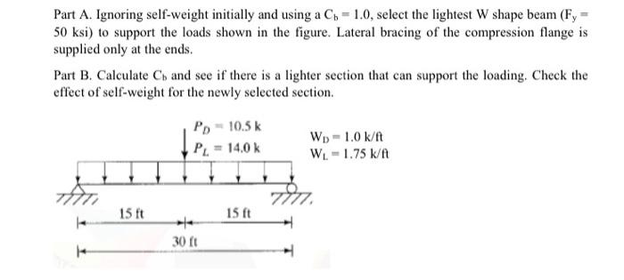 Solved Part A. Ignoring self-weight initially and using a | Chegg.com