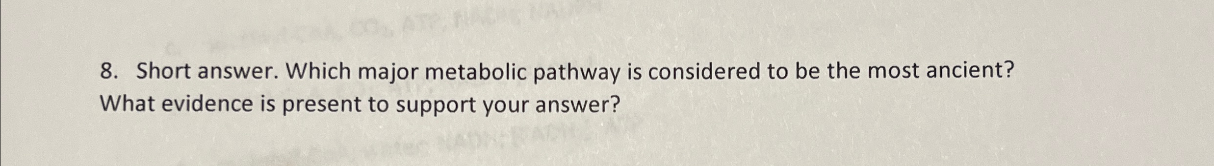 Solved Short answer. Which major metabolic pathway is | Chegg.com