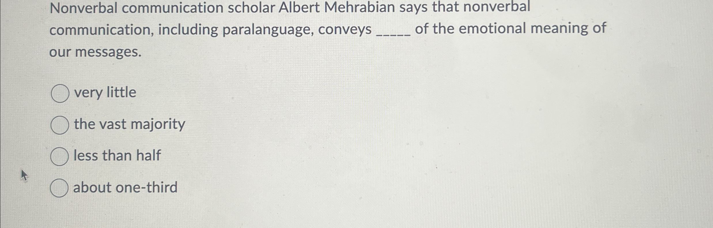 Solved Nonverbal communication scholar Albert Mehrabian says | Chegg.com