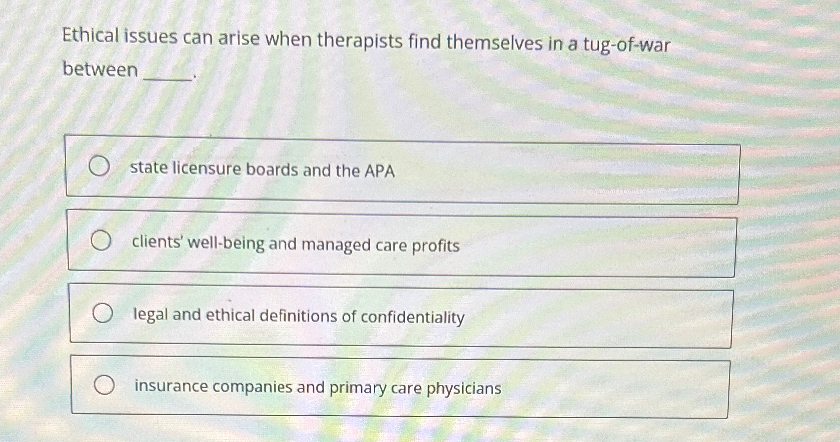 Solved Ethical issues can arise when therapists find | Chegg.com