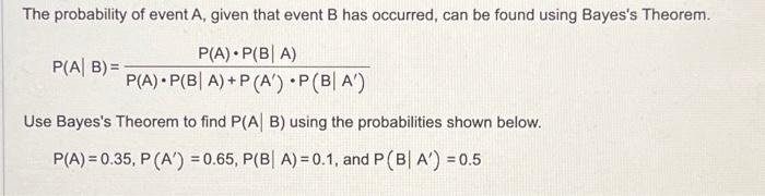Solved The probability of event A, given that event B has | Chegg.com