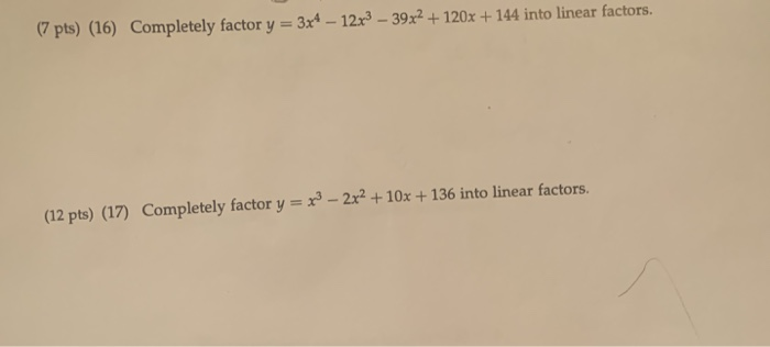 Solved (7 pts) (16) Completely factor y = 3x4 - 12x3 – 39x2 | Chegg.com