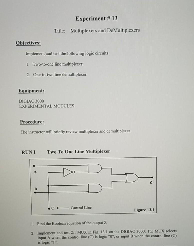 Solved Experiment #13 Title: Multiplexers and DeMultiplexers | Chegg.com