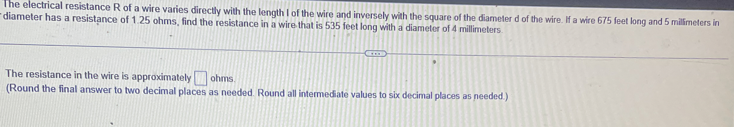 Solved The electrical resistance R ﻿of a wire varies | Chegg.com