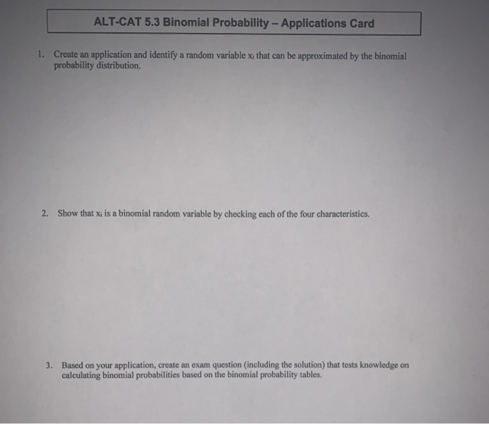 Solved ALT-CAT 5.3 Binomial Probability - Applications Card | Chegg.com