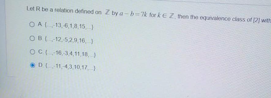 Solved Let R be a relation defined on Z by a−b=7k for k∈Z, | Chegg.com