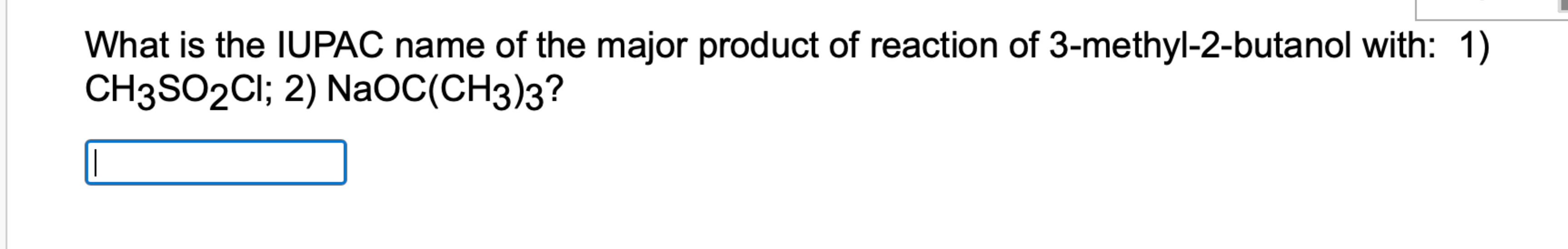 Solved What is the IUPAC name of the major product of | Chegg.com