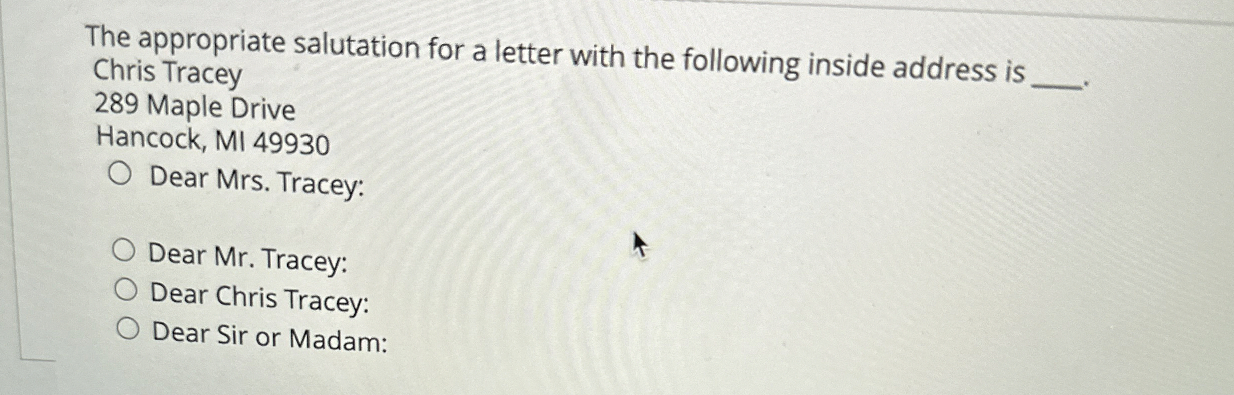 Solved The appropriate salutation for a letter with the | Chegg.com
