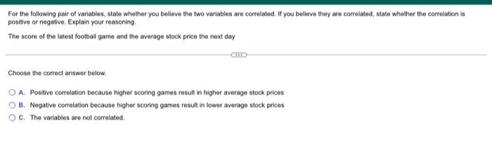 Solved For the following pair of variables, state whether | Chegg.com