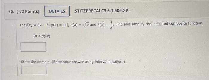 Solved Let F X 3x−6 G X ∣x∣ H X X And K X X1 Find And