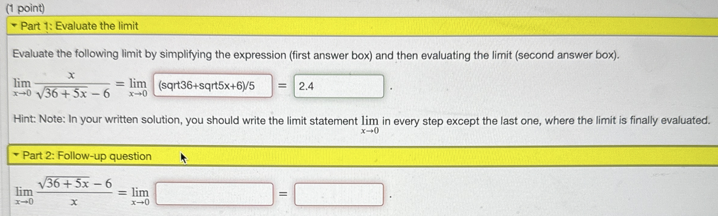 Solved (1 point)Part 1: Evaluate the limitEvaluate the | Chegg.com Solved (1 point)Part 1: Evaluate the limitEvaluate the | Chegg.com