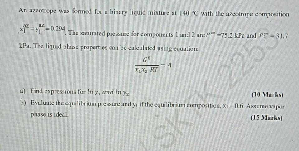 Solved An azeotrope was formed for a binary liquid mixture | Chegg.com