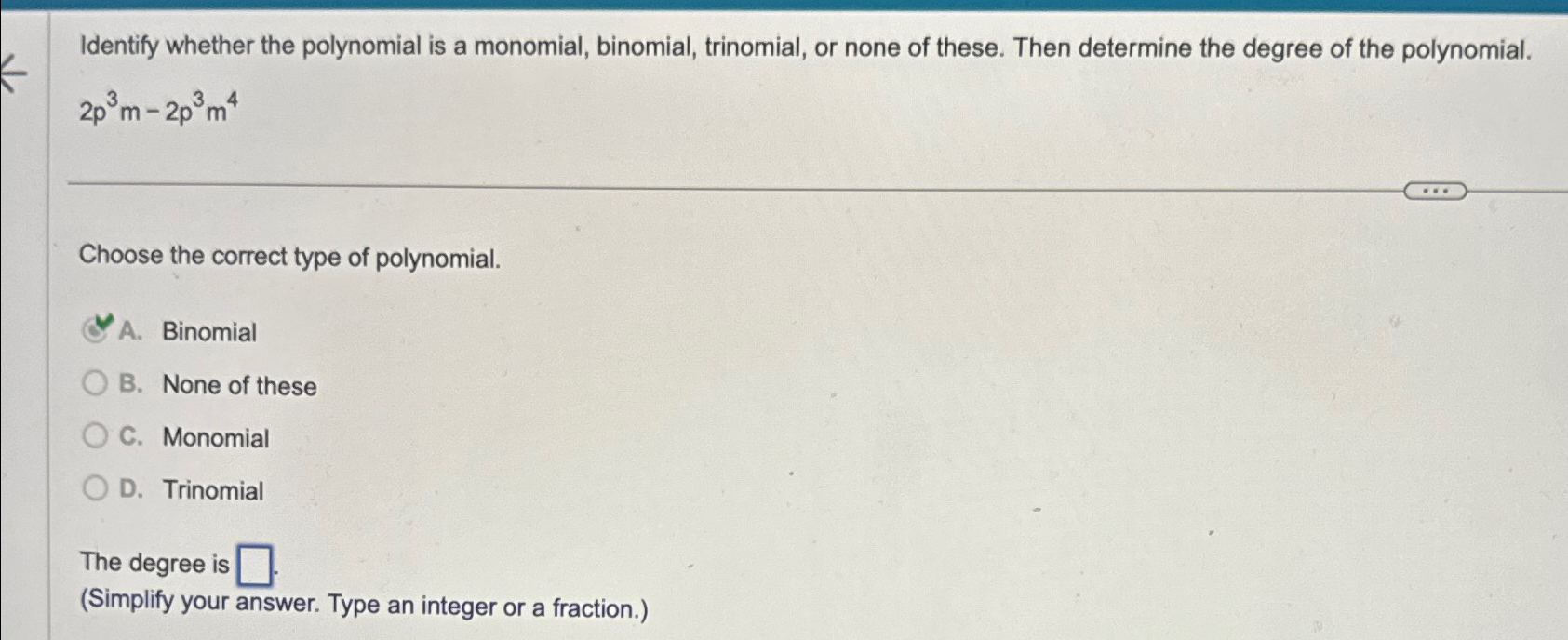 Solved Identify whether the polynomial is a monomial, | Chegg.com