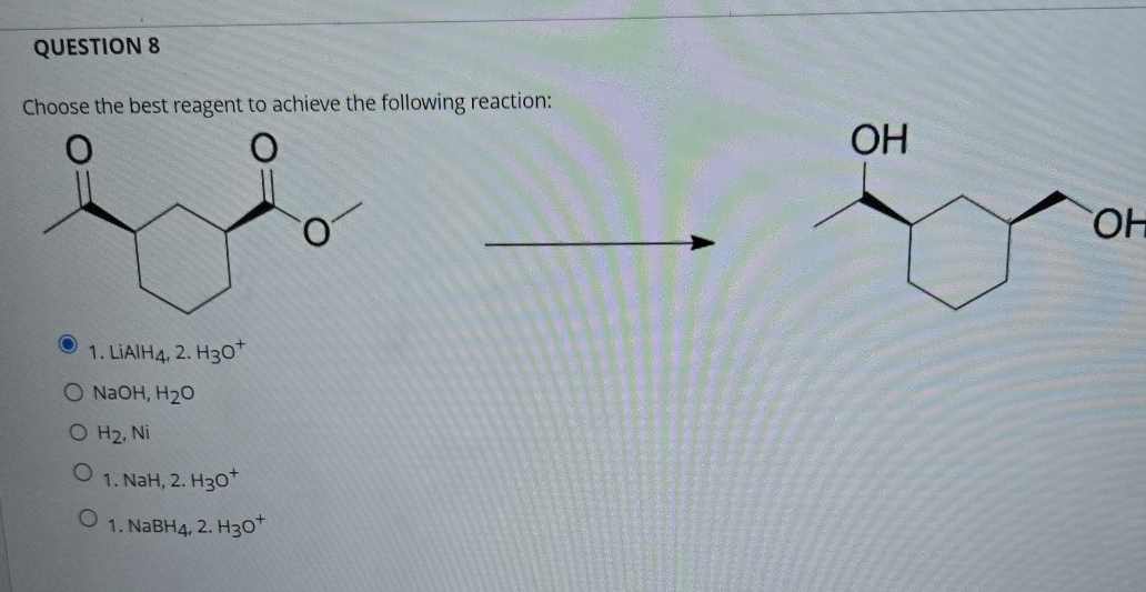 QUESTION 8Choose the best reagent to achieve the | Chegg.com