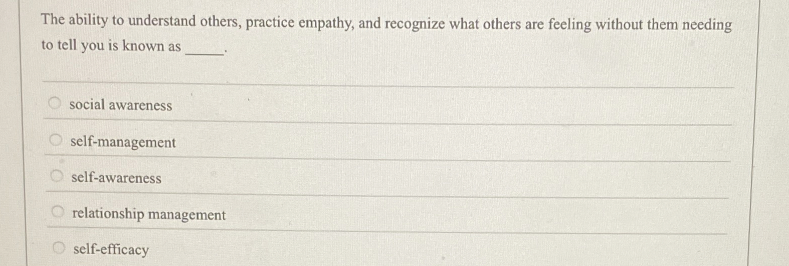 Solved The ability to understand others, practice empathy, | Chegg.com