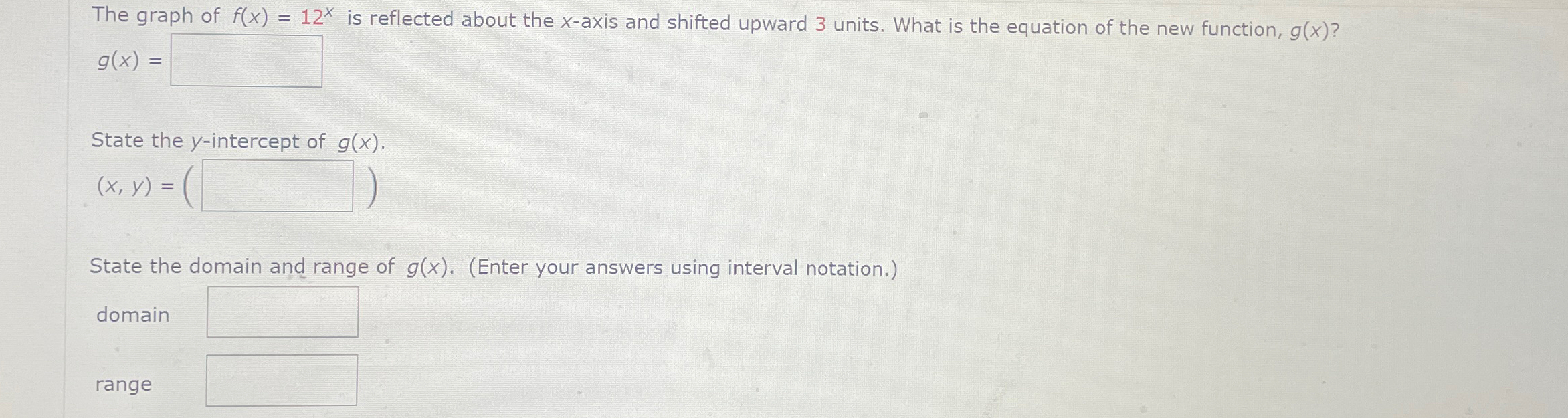 Solved The graph of f(x)=12x ﻿is reflected about the x-axis | Chegg.com