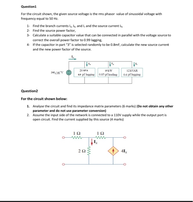 Solved Question1 For the circuit shown, the given source | Chegg.com