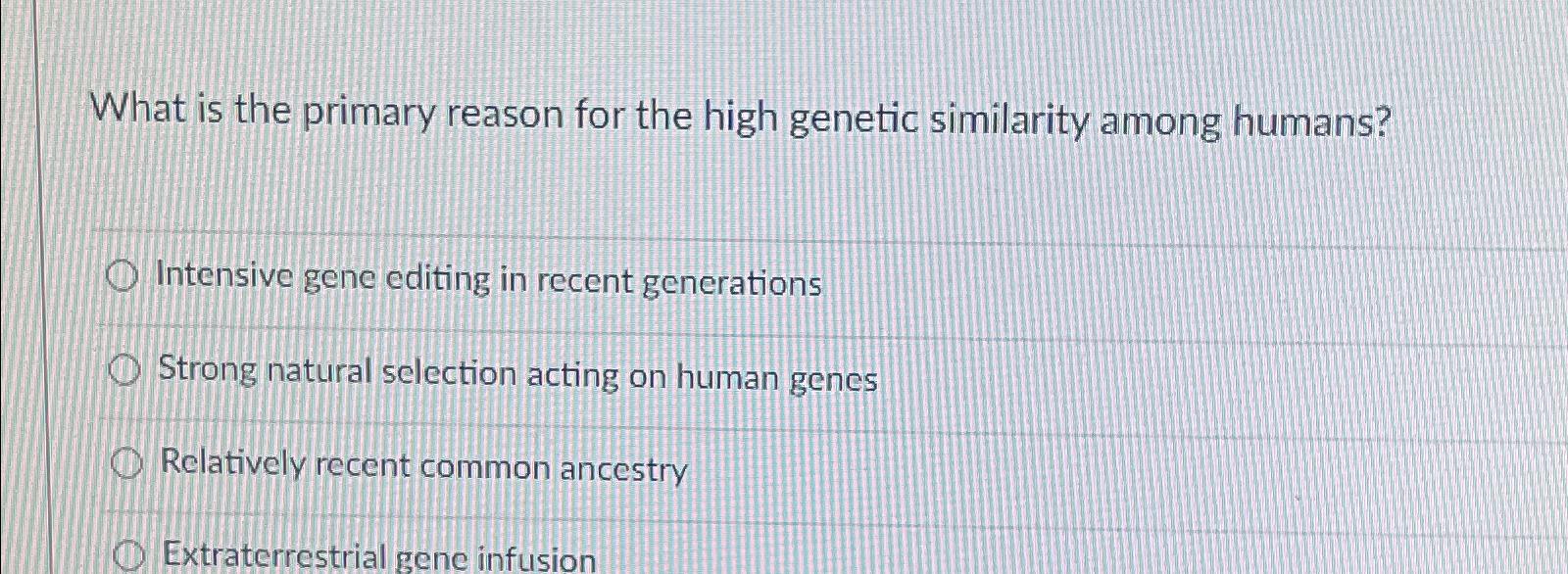 Solved What is the primary reason for the high genetic | Chegg.com