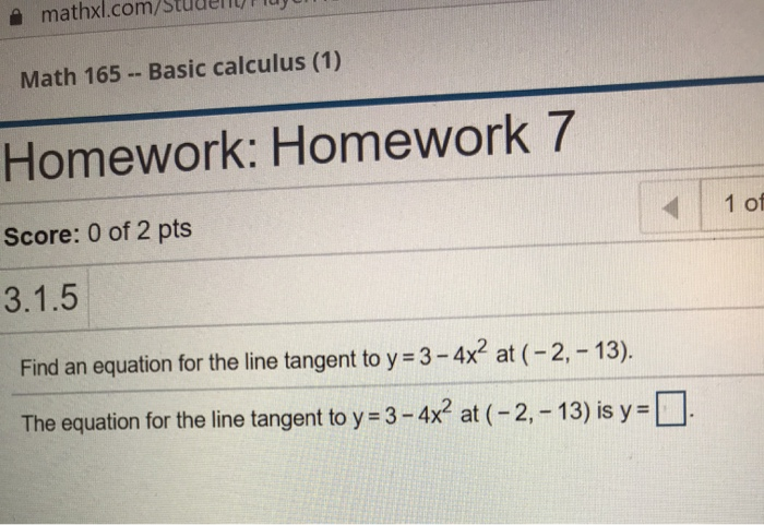 Solved Math 165 -- Basic calculus (1) Homework: Homework 7 | Chegg.com