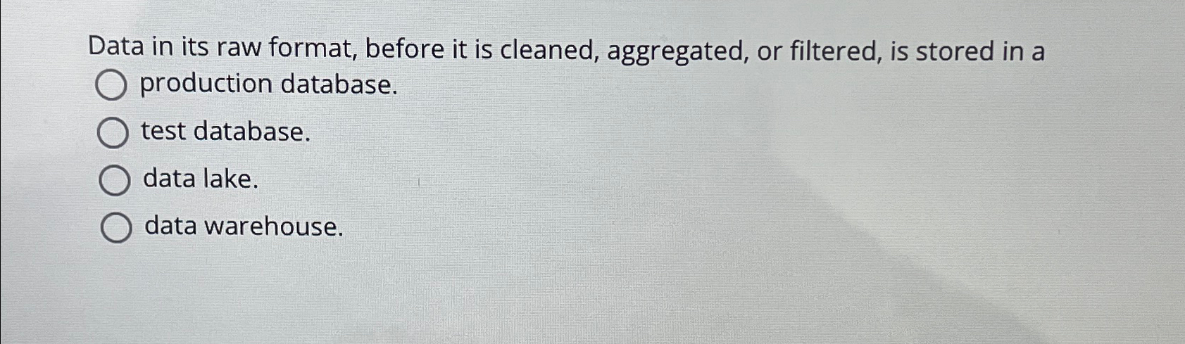 Solved Data in its raw format, before it is cleaned, | Chegg.com