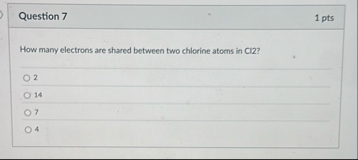 Solved Question 71 ﻿ptsHow many electrons are shared between | Chegg.com