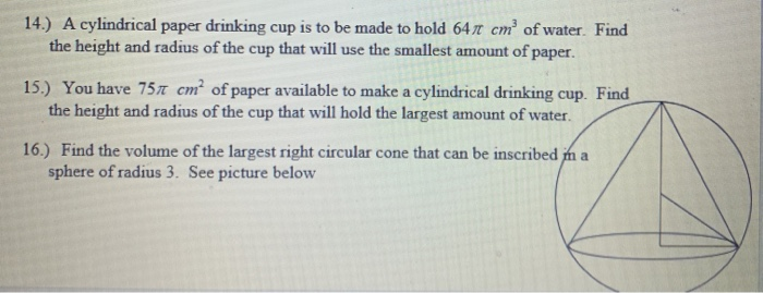 Solved 14.) A cylindrical paper drinking cup is to be made | Chegg.com