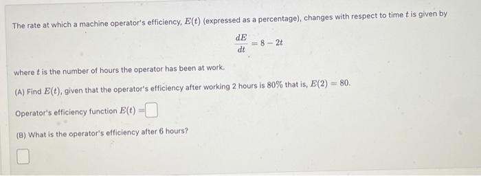 Solved The rate at which a machine operator's efficiency, | Chegg.com