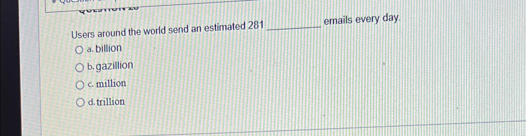 Solved Users around the world send an estimated 281 ﻿emails | Chegg.com