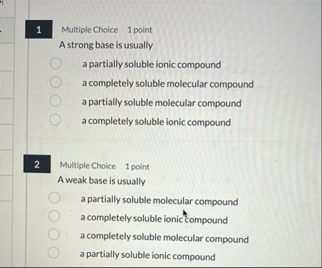 Solved 1Multiple Choice 1 ﻿pointA strong base is usuallya | Chegg.com