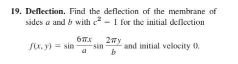 Solved 19. Deflection. Find the deflection of the membrane | Chegg.com