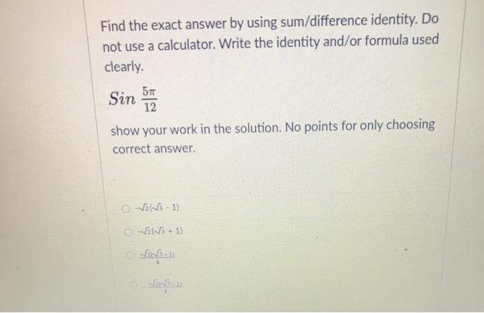 Solved Find the exact answer by using sum/difference | Chegg.com