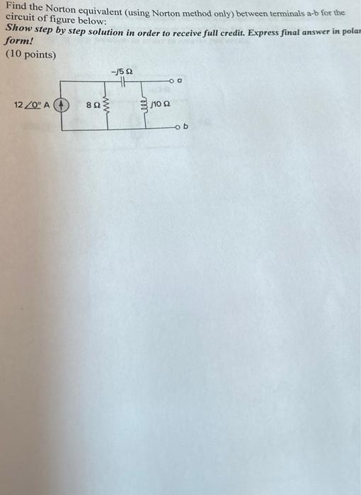 Solved Find the Norton equivalent (using Norton method only) | Chegg.com