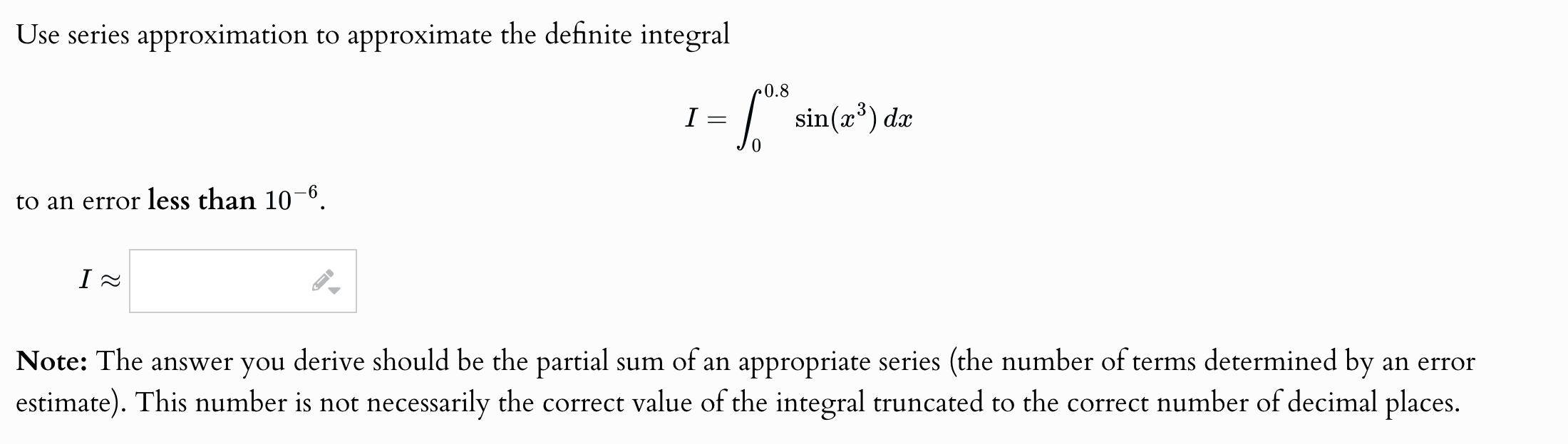 Solved Use series approximation to approximate the definite | Chegg.com Solved Use series approximation to approximate the definite | Chegg.com