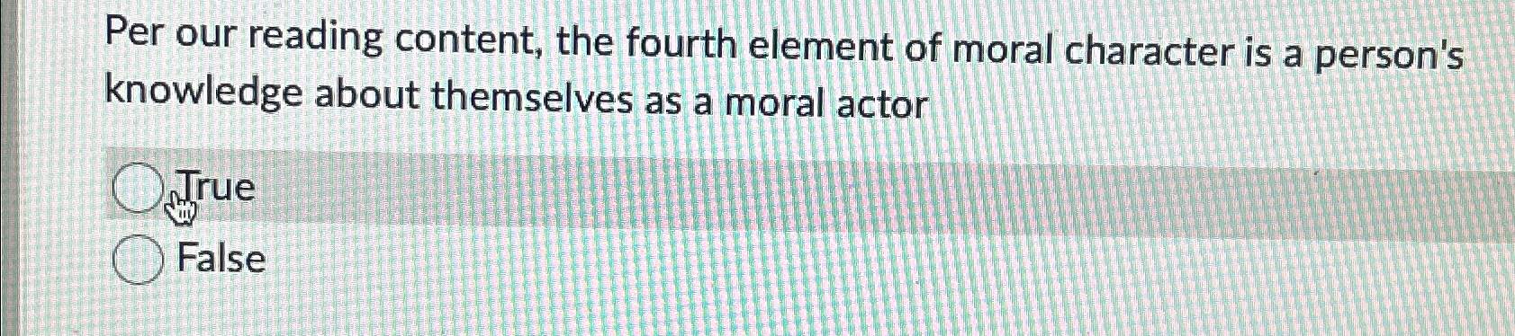 Solved Per our reading content, the fourth element of moral | Chegg.com