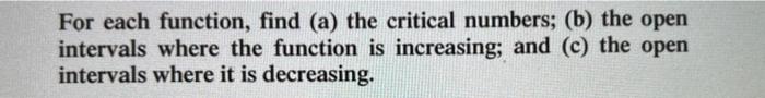 Solved For each function, find (a) the critical numbers; (b) | Chegg.com