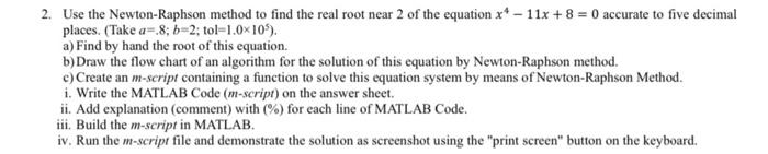 2. Use the Newton-Raphson method to find the real | Chegg.com