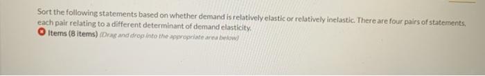 Solved Sort the following statements based on whether demand | Chegg.com