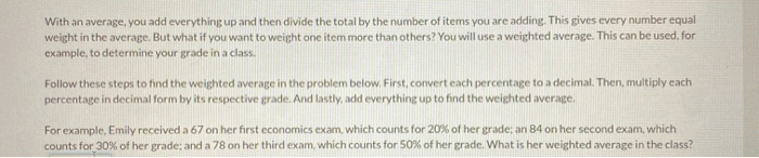 Solved With an average, you add everything up and then | Chegg.com