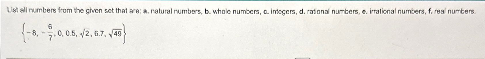 Solved List all numbers from the given set that are: a. | Chegg.com