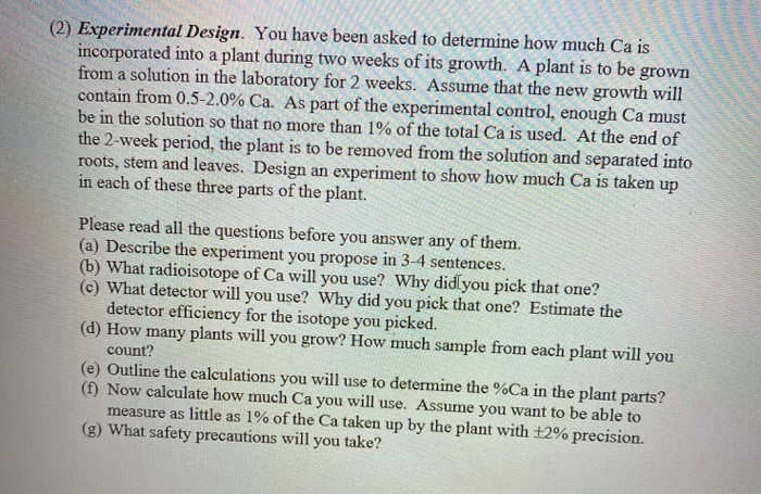 (2) Experimental Design. You have been asked to | Chegg.com