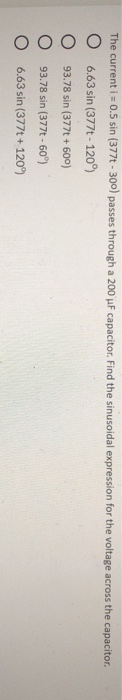 Solved The current i = 0.5 sin (377t - 300) passes through a | Chegg.com