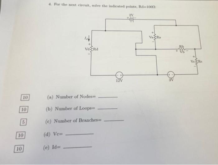 Solved 4. For the next circuit, nolve the indicated points, | Chegg.com