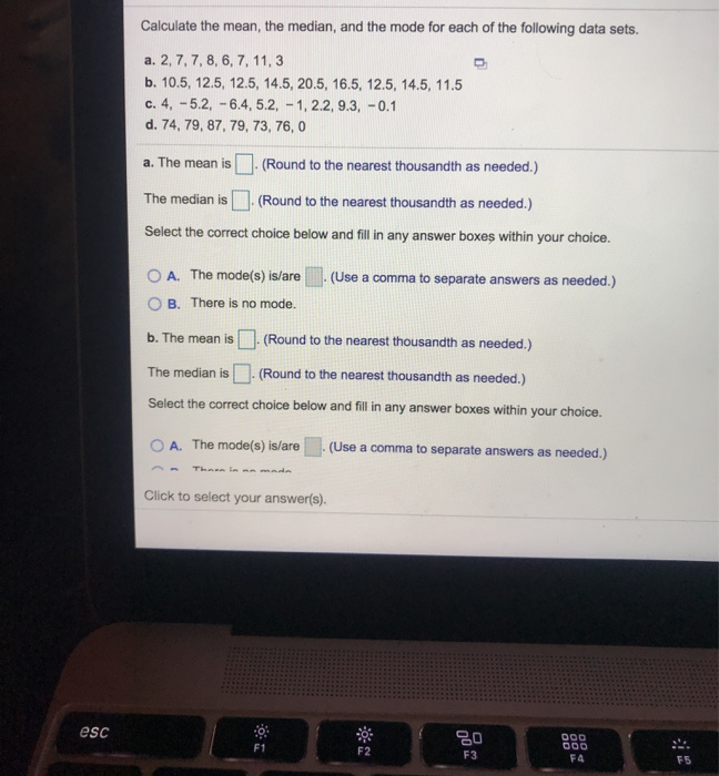 Solved Calculate the mean, the median, and the mode for each | Chegg.com